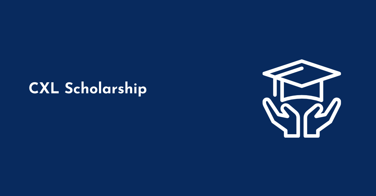 CXL Scholarship (2026) - Eligibility, Benefits & How to Apply